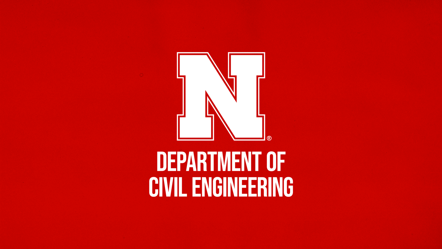 Civil & Environmental Engineering | College of Engineering | Nebraska